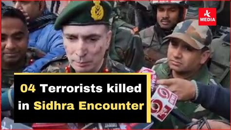 India Army Shares Details Of Sidhra Encounter With Jk Media Youtube