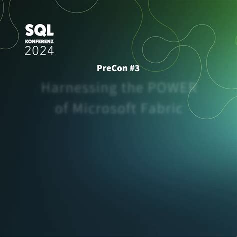 Sql Konferenz On Linkedin Precon Microsoftfabric Onelake