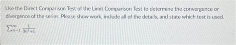 Solved Use The Direct Comparison Test Of The Limit Chegg