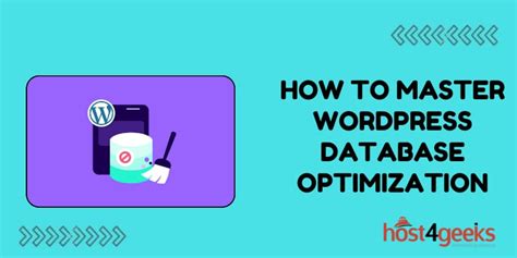 How To Master Wordpress Database Optimization Host4geeks Llc