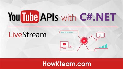 Stream kỹ thuật C Net Bài YoutubeAPI HowKteam YouTube