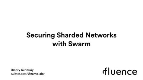 Securing Sharded Networks With Swarm Pdf