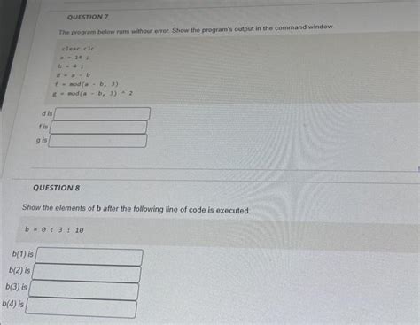 Solved The Program Below Runs Without Error Show The