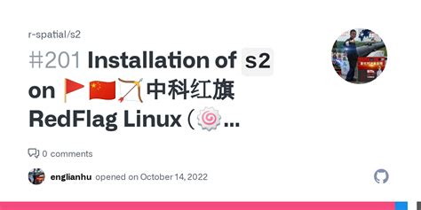 Installation Of `s2` On 🚩🇨🇳🏹中科红旗 Redflag Linux 🍥debian · Issue 201 · R Spatials2 · Github