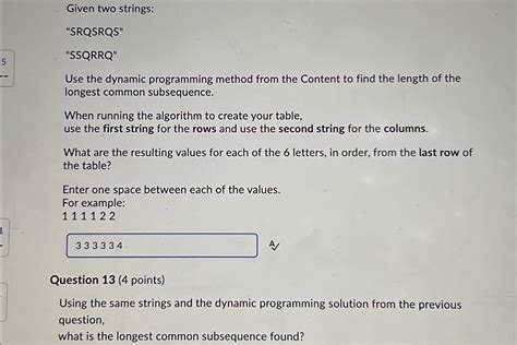 Solved Given Two Stringssrqsrqsssqrrquse The Dynamic