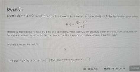 Solved Question Use The Second Derivative Test To Find The