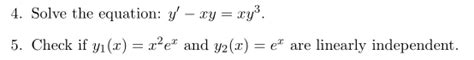 Solved 4 Solve The Equation Y′−xy Xy3 5 Check If