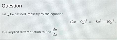 solved questionlet y ﻿be defined implicitly by the