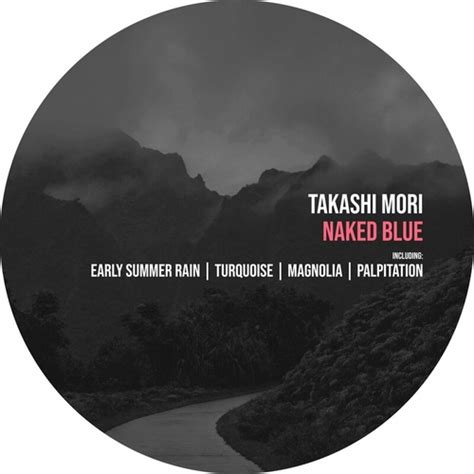 Takashi Mori Naked Blue CS137 EDM Waves Free Download