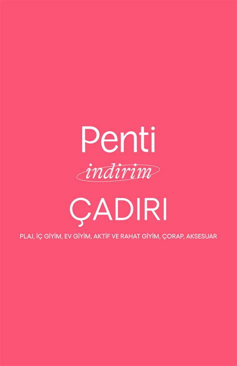 Penti Online Alışveriş | penti.com