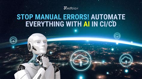Stop Manual Errors Automate Everything With Ai In Cicd