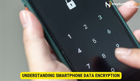 should the data on your smartphone be encrypted blog