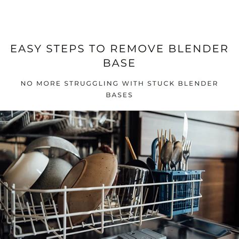 How To Remove Blender Base A Step By Step Guide
