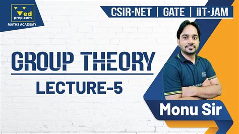 Group Theory Lecture 5 Csir Net Gate Iit Jam Du Maths