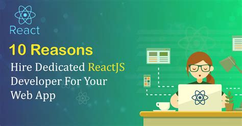 top 10 reasons why to hire dedicated reactjs developer for your web