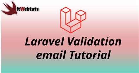 Laravel Validation Email Tutorial