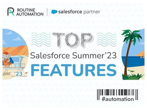 Top Salesforce Summer23 Release Features Routine Automation