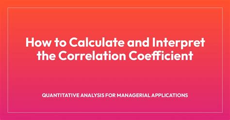 how to calculate and interpret the correlation coefficient slm self