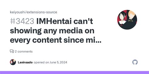 Imhentai Cant Showing Any Media On Every Content Since Mid May 2024 · Issue 3423 · Keiyoushi