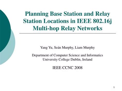 Ppt Planning Base Station And Relay Station Locations In Ieee 80216j Multi Hop Relay Networks