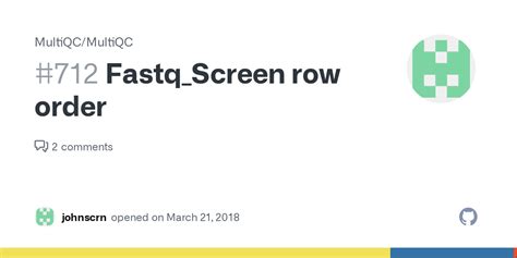 fastq screen row order · issue 712 · multiqc multiqc · github
