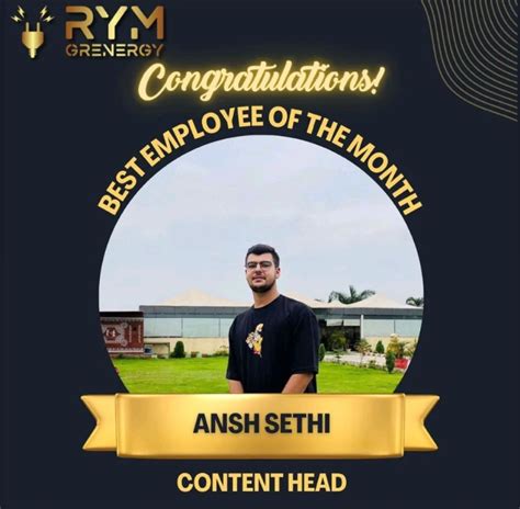 ansh sethi on linkedin employeeofthemonth rymgrenergy achievement