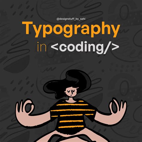 Typography In Coding Typography For Coding A Designer S… By Saista Chhipa Medium