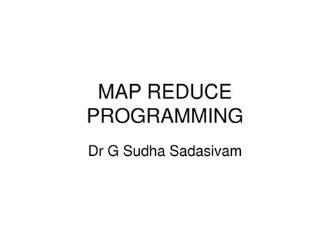 Ppt Map Reduce Programming Powerpoint Presentation Free Download