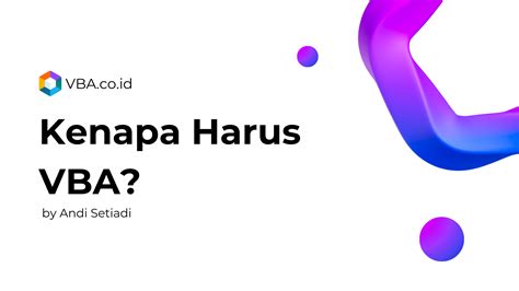 Kapan Menggunakan Vba Dan Mengapa Id