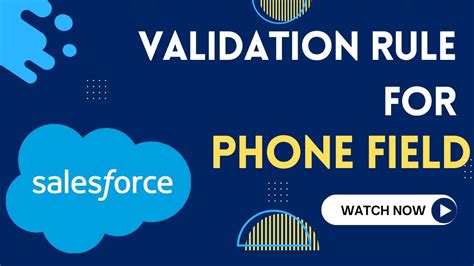 Validation Rule For Phone Number Field In Salesforce Salesforce