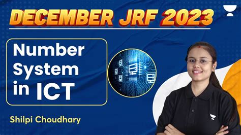 Number System In Ict Ugc Net December 2023 Shilpi Choudhary Youtube