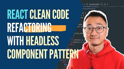 React Clean Code Implementing Headless Components For Flexibility And
