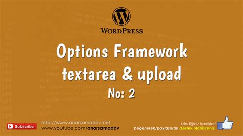 Wordpress Options Framework Textarea And Upload Kullanımı
