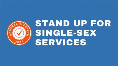 Ge2024 Stand Up For Single Sex Services Sex Matters