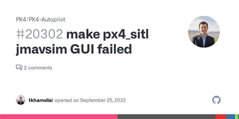 Make Px4 Sitl Jmavsim Gui Failed · Issue 20302 · Px4 Px4 Autopilot · Github