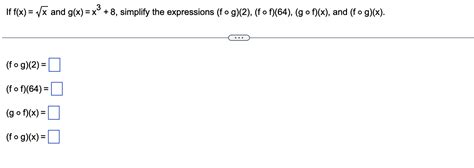 solved if f x x and g x x3 8 simplify the expressions
