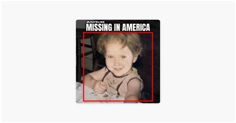Dateline Missing In America Are You Elizabeth Ann Gill On Apple Podcasts