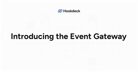 Introducing The Event Gateway