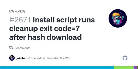 Install Script Runs Cleanup Exit Code7 After Hash Download · Issue