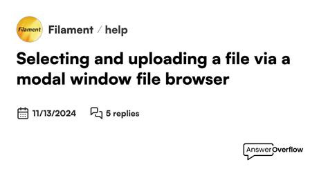 Selecting And Uploading A File Via A Modal Window File Browser Filament