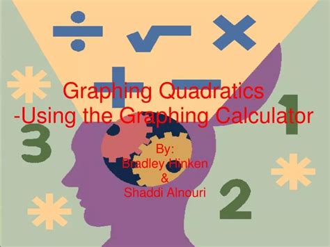 Ppt Graphing Quadratics Using The Graphing Calculator Powerpoint Presentation Id 5282589