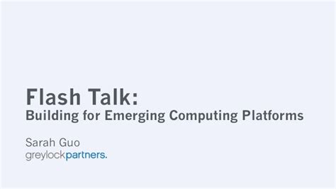 Flash Talk Building For Emerging Computing Platforms