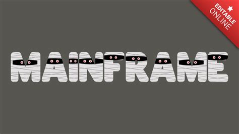 Mainframe Mummy Font Text Effect Generator