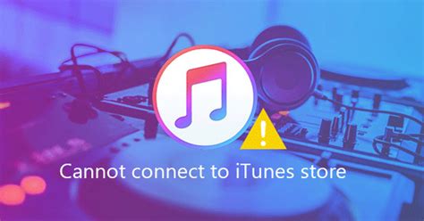 Error Cannot Connect To ITunes Store This Is A Fix