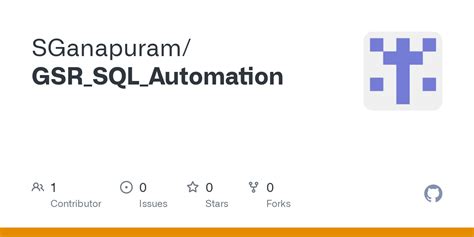 GitHub SGanapuram GSR SQL Automation