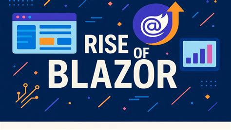 The Rise Of Blazor Architecting Modern Full Stack Web Applications With C