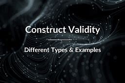 Construct Validity Different Types Examples