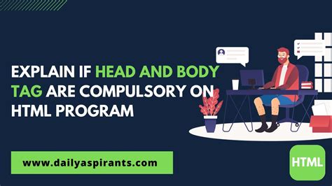 Explain If Head And Body Tag Are Compulsory On Html Program