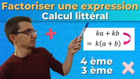 Factoriser Une Expression Calcul Littéral 4ème 3ème Youtube