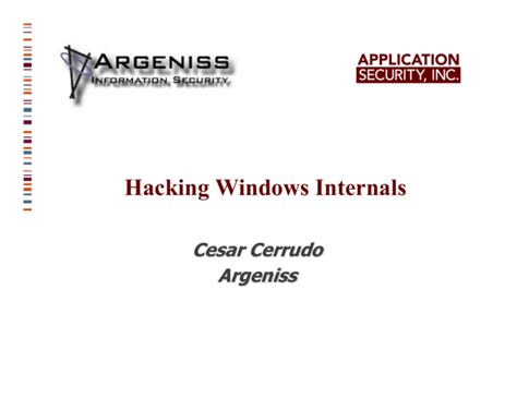 Hacking Windows Internals Hacking Windows Internals